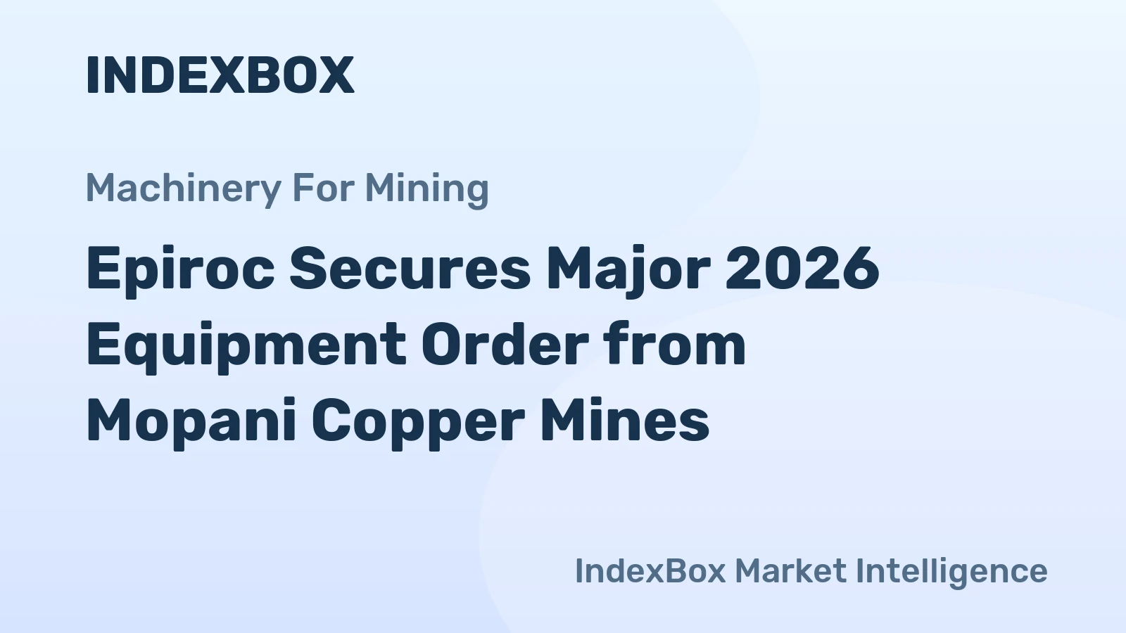 Epiroc Secures Major 2026 Equipment Order from Mopani Copper Mines