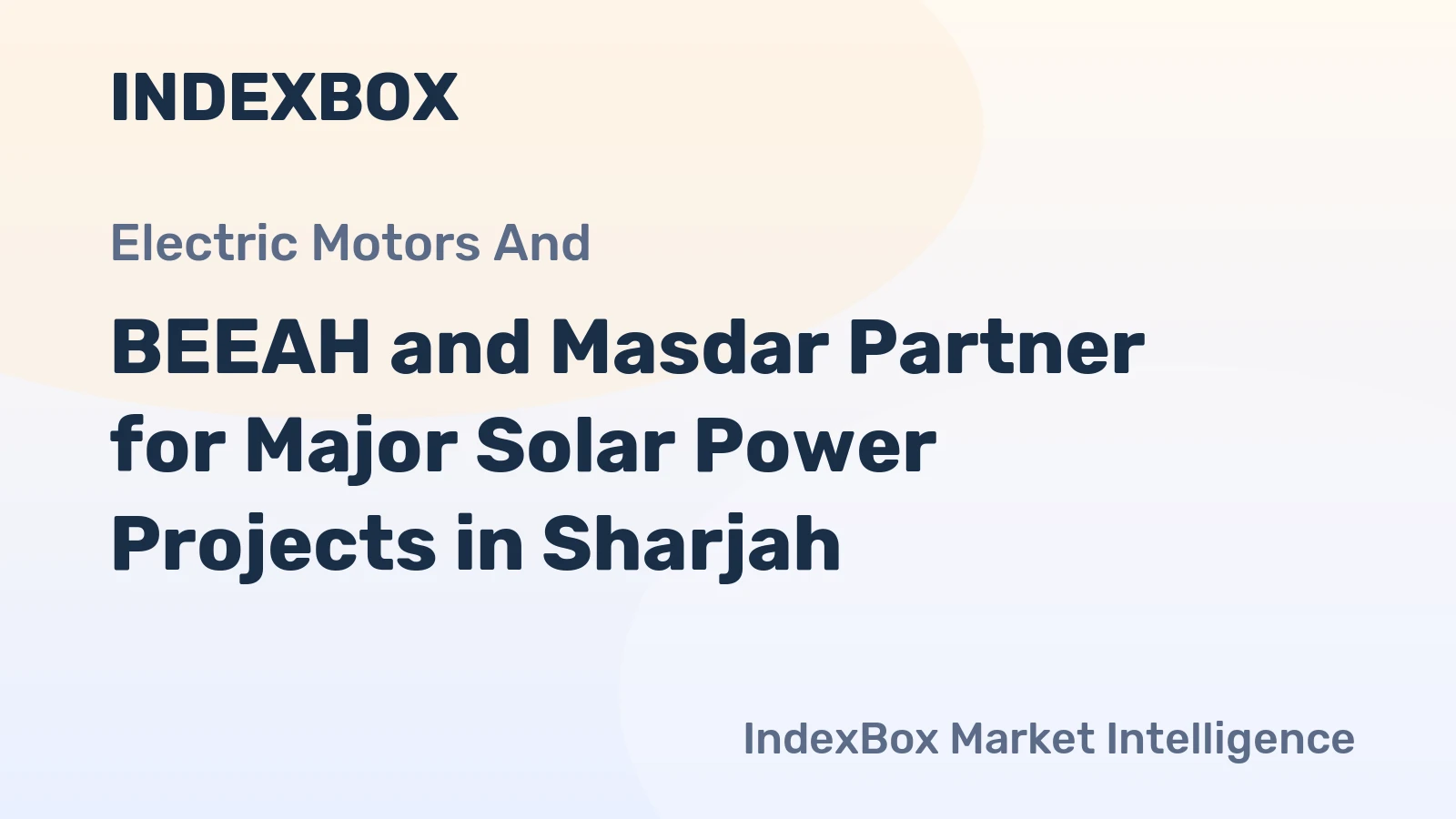 BEEAH and Masdar Partner for Major Solar Power Projects in Sharjah