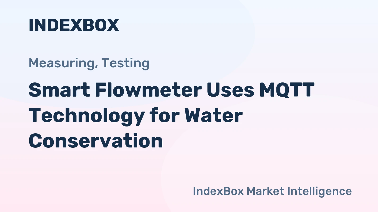 Smart Flowmeter Uses MQTT Technology for Water Conservation