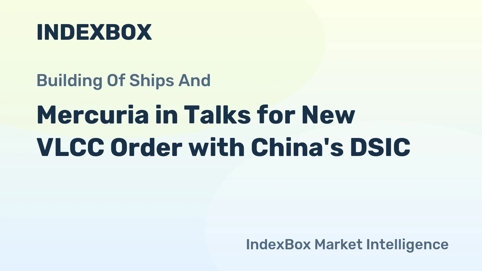 Mercuria in Talks for New VLCC Order with China's DSIC