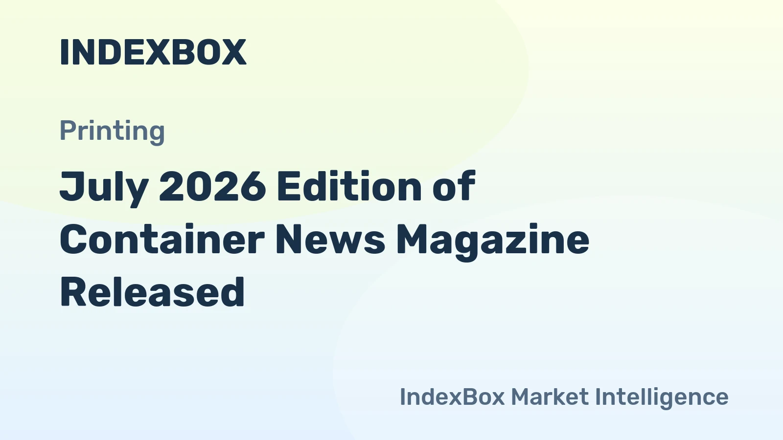 July 2026 Edition of Container News Magazine Released