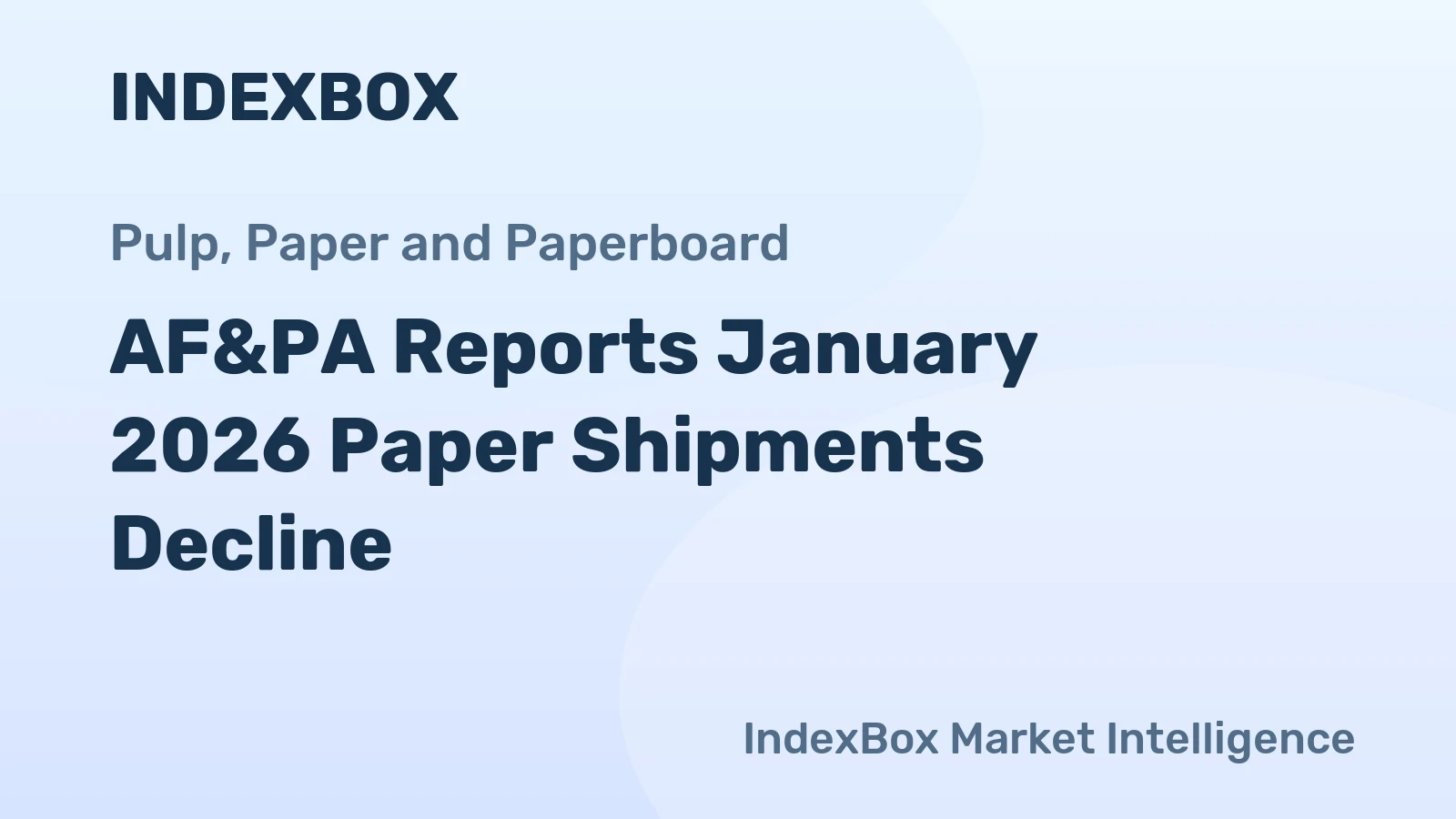 AF&PA Reports January 2026 Paper Shipments Decline