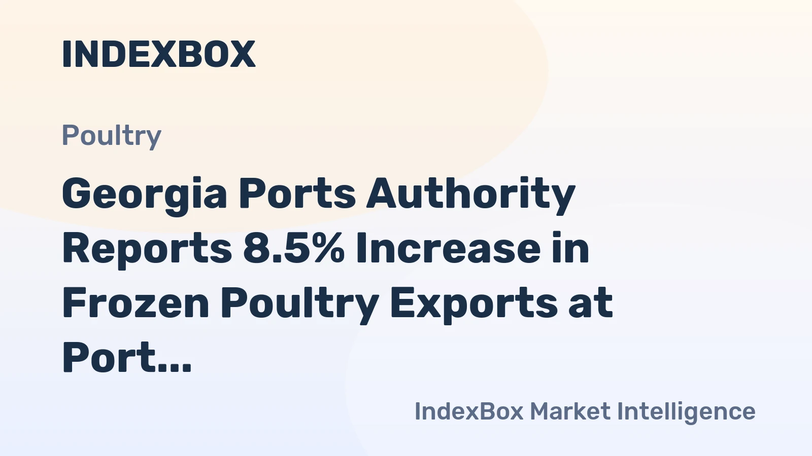Georgia Ports Authority Reports 8.5% Increase in Frozen Poultry Exports at Port of Savannah