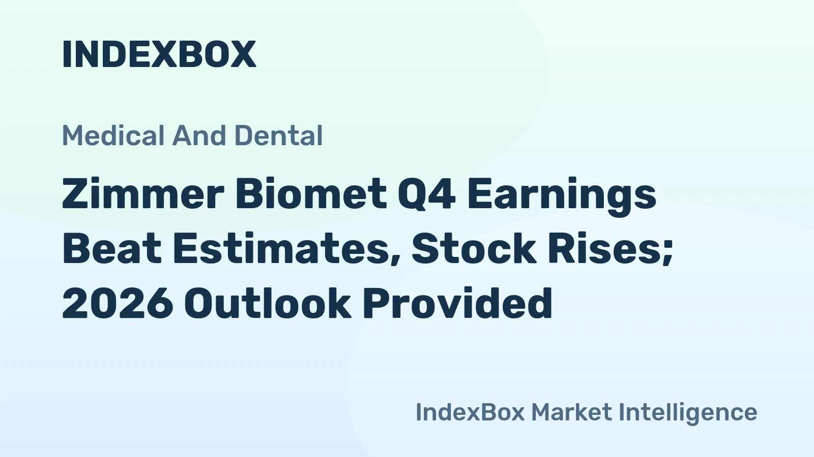 Zimmer Biomet Q4 Earnings Beat Estimates, Stock Rises; 2026 Outlook Provided