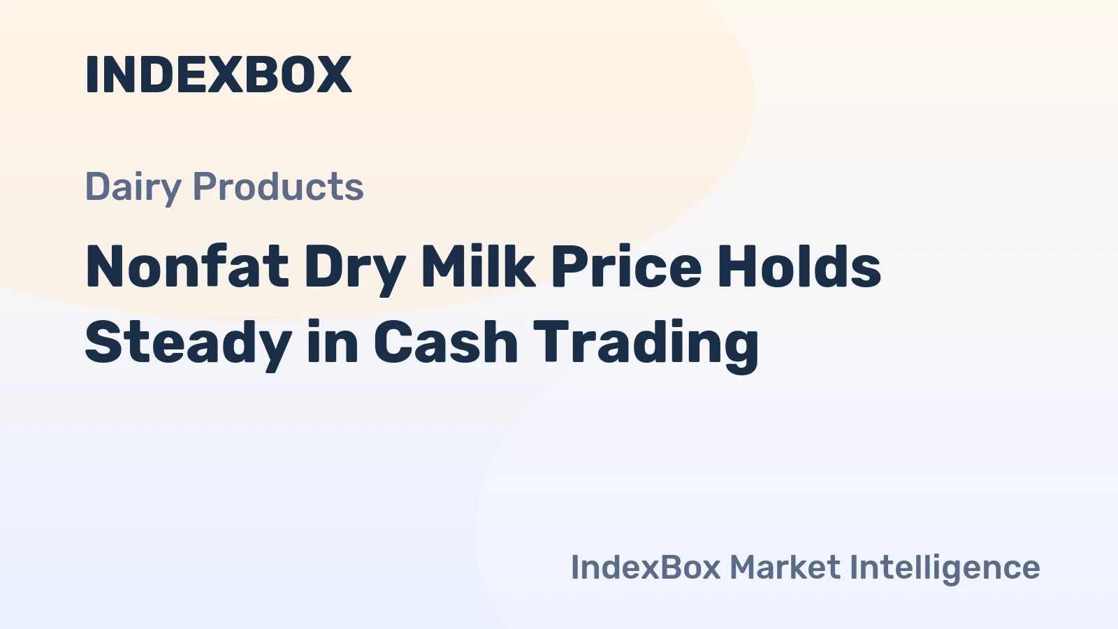 Nonfat Dry Milk Price Holds Steady in Cash Trading