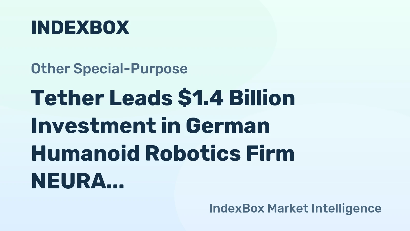 Tether Leads $1.4 Billion Investment in German Humanoid Robotics Firm NEURA