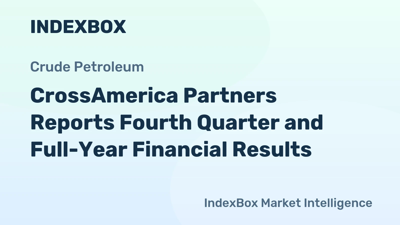 CrossAmerica Partners Reports Fourth Quarter and Full-Year Financial Results