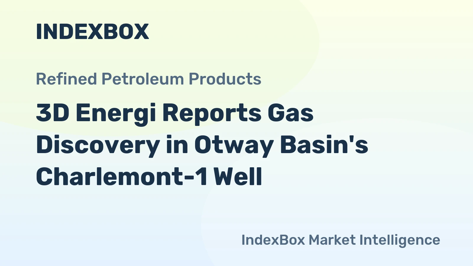 3D Energi Reports Gas Discovery in Otway Basin's Charlemont-1 Well