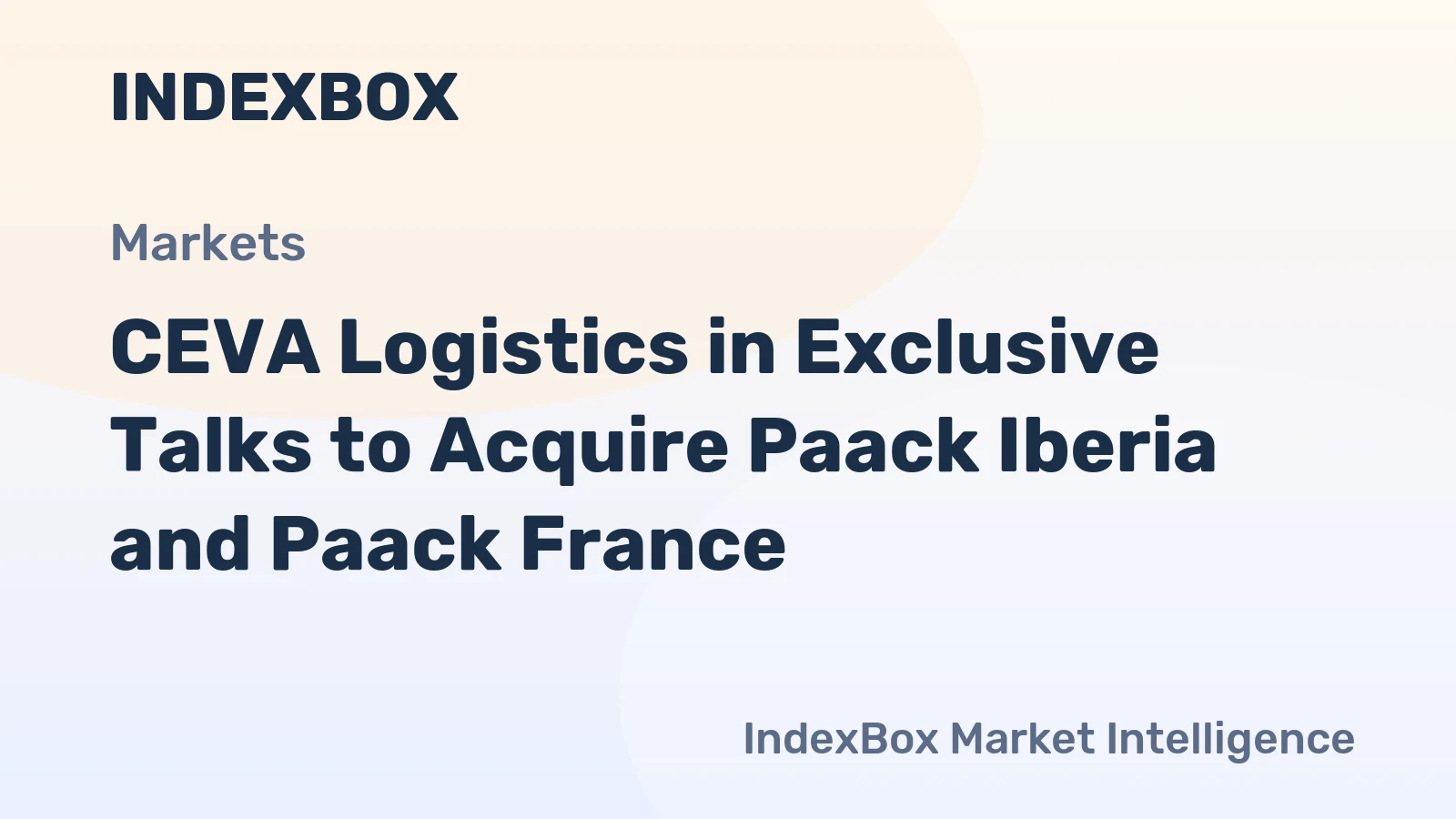 CEVA Logistics in Exclusive Talks to Acquire Paack Iberia and Paack France