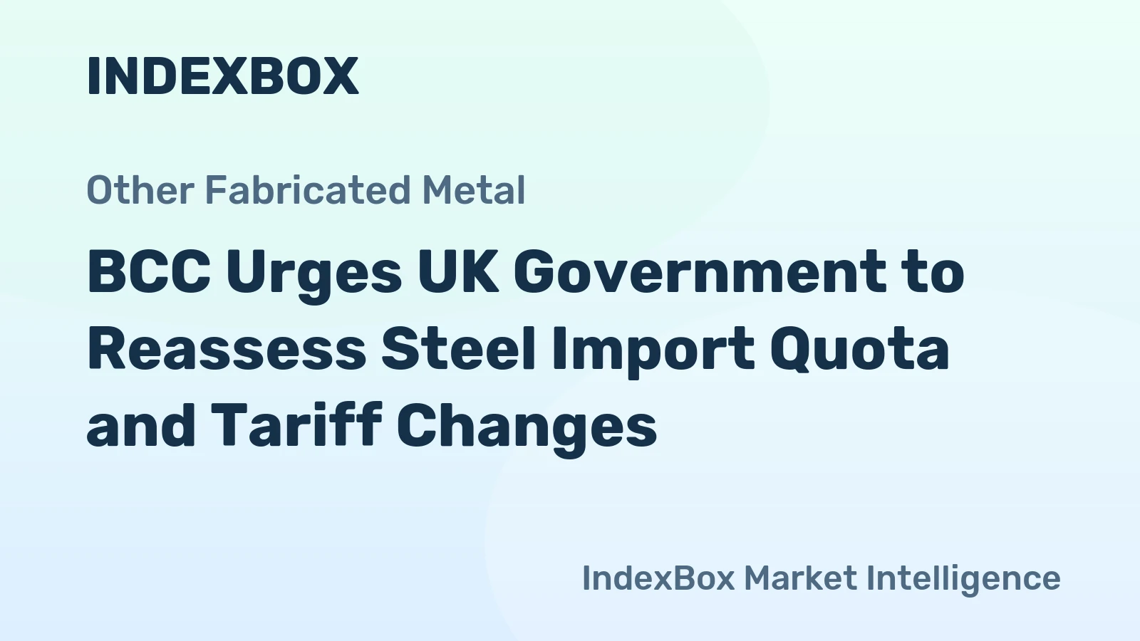 BCC Urges UK Government to Reassess Steel Import Quota and Tariff Changes