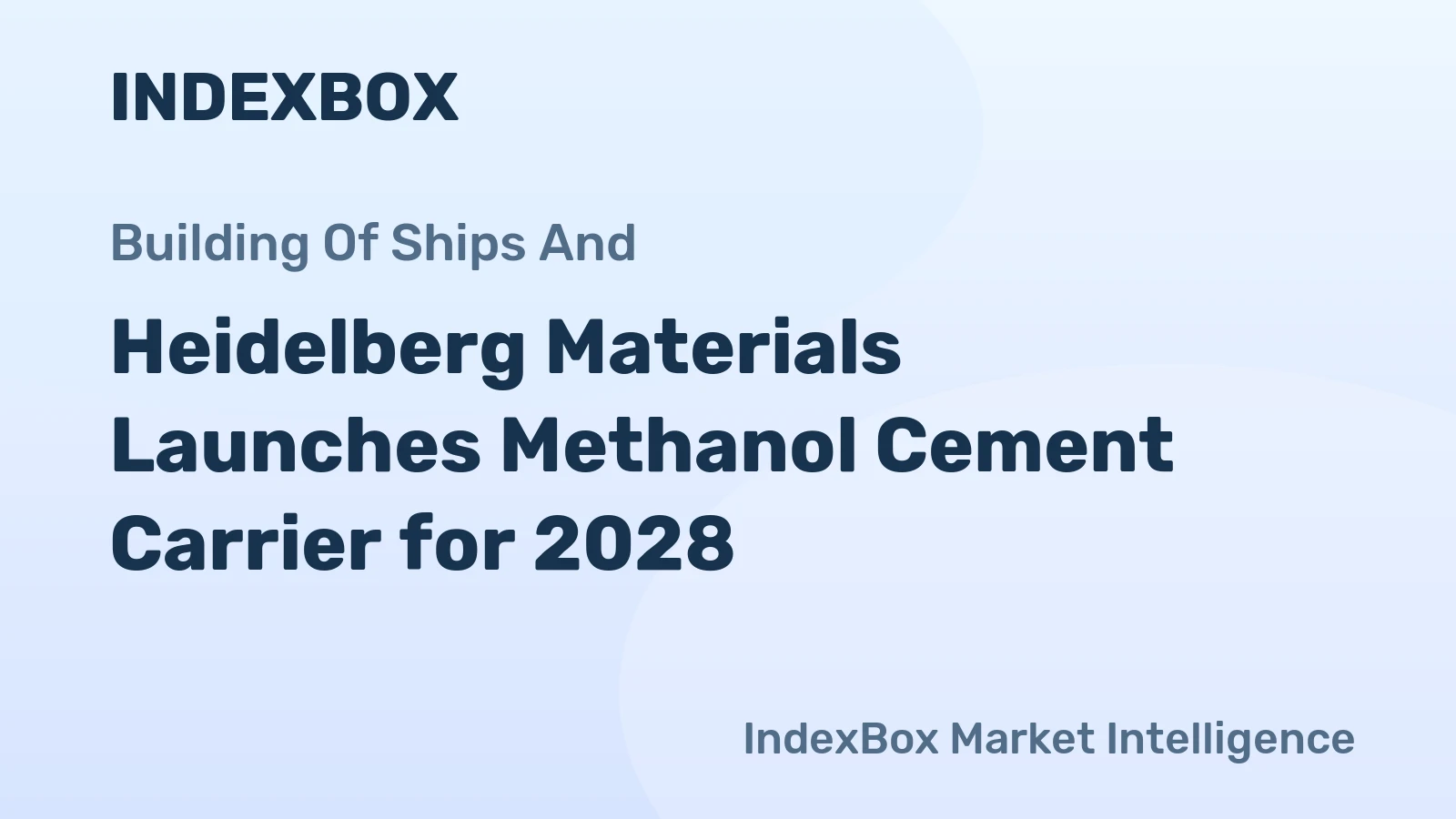 Heidelberg Materials Launches Methanol Cement Carrier for 2028