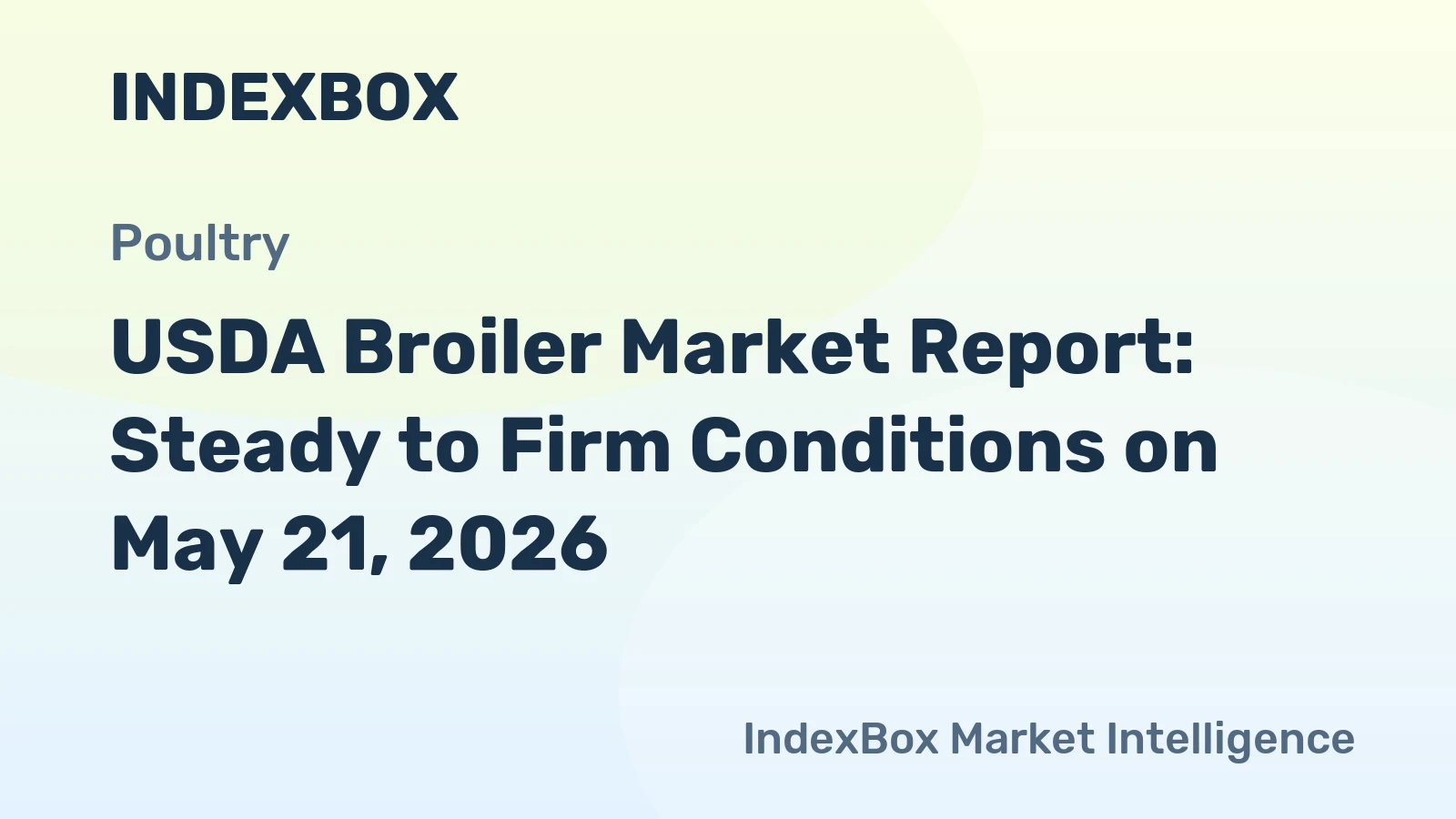 USDA Broiler Market Report: Steady to Firm Conditions on May 21, 2026