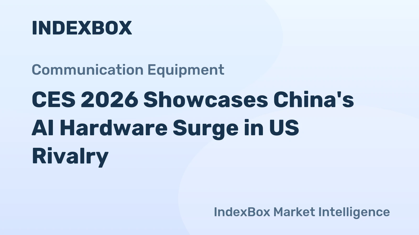 CES 2026 Showcases China's AI Hardware Surge in US Rivalry