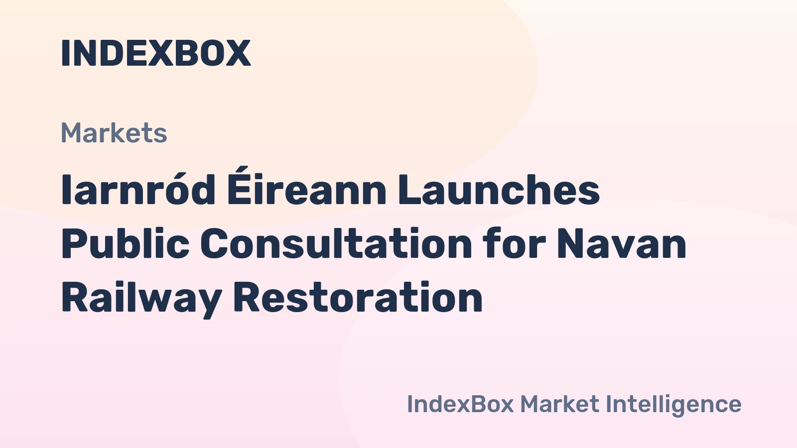 Iarnród Éireann Launches Public Consultation for Navan Railway Restoration