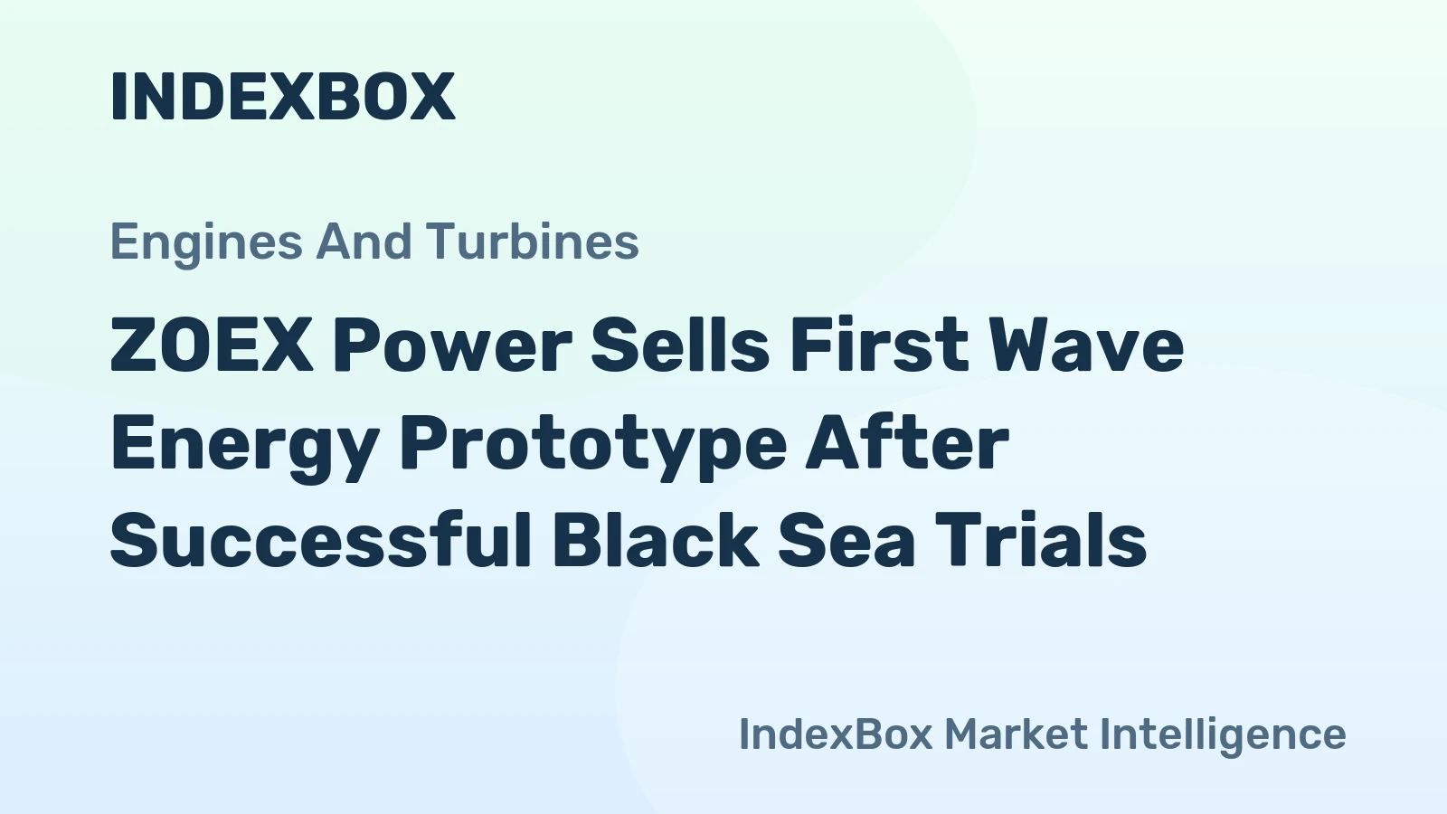 ZOEX Power Sells First Wave Energy Prototype After Successful Black Sea Trials