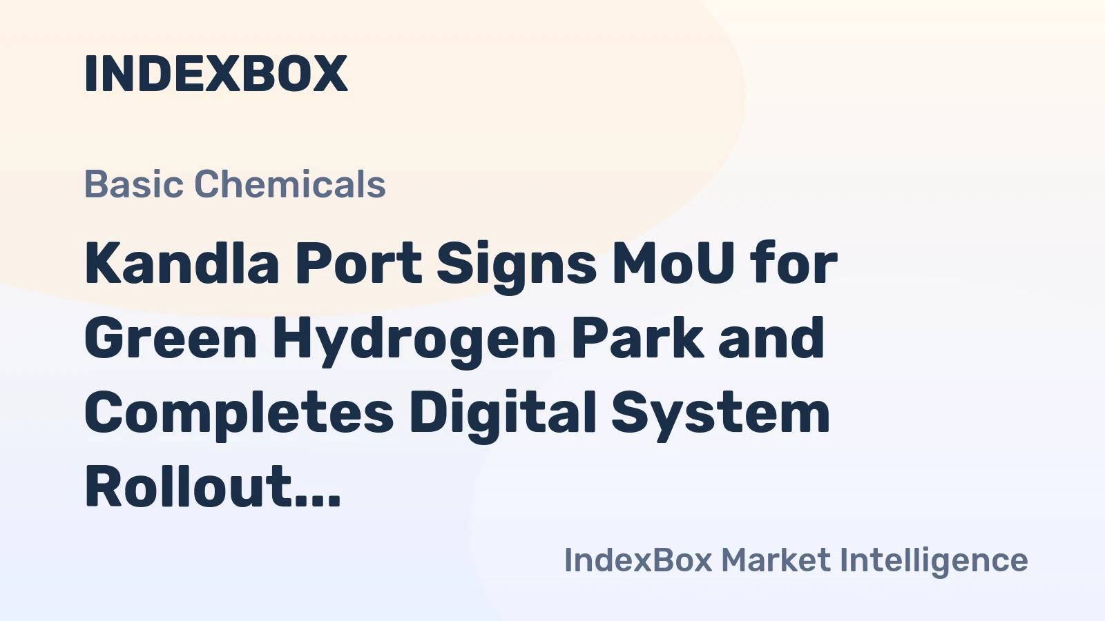 Kandla Port Signs MoU for Green Hydrogen Park and Completes Digital System Rollout