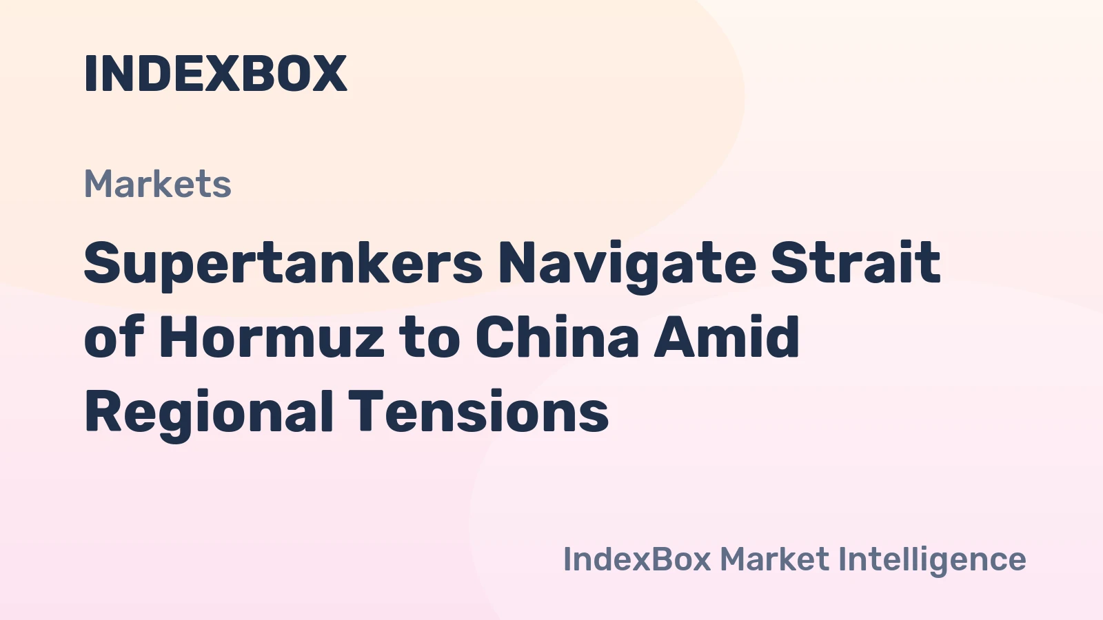 Supertankers Navigate Strait of Hormuz to China Amid Regional Tensions