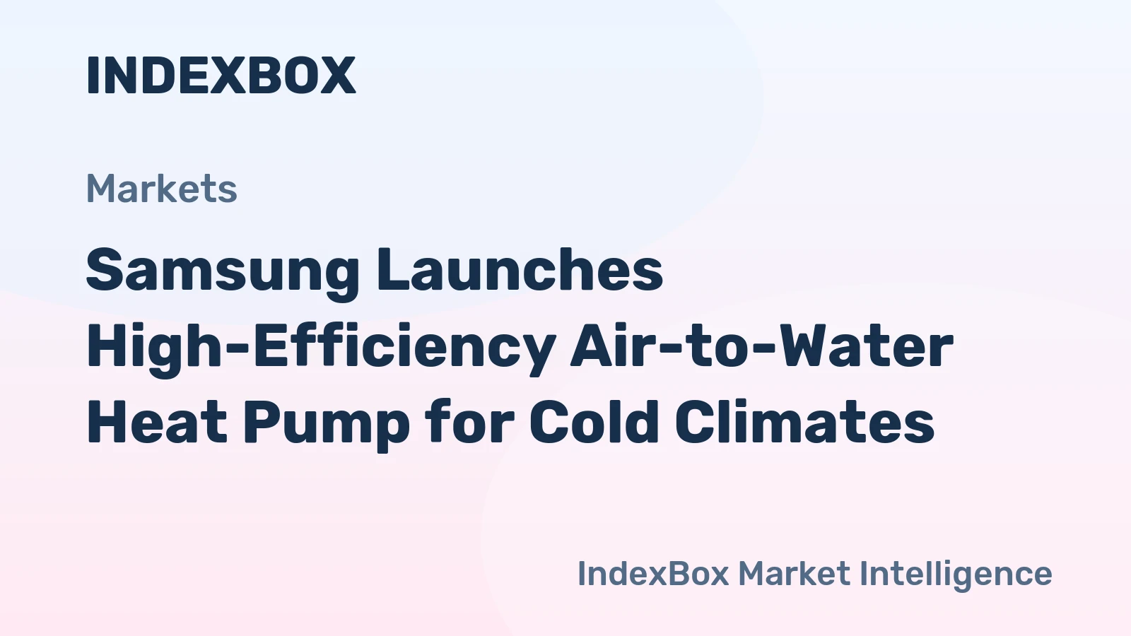 Samsung Launches High-Efficiency Air-to-Water Heat Pump for Cold Climates