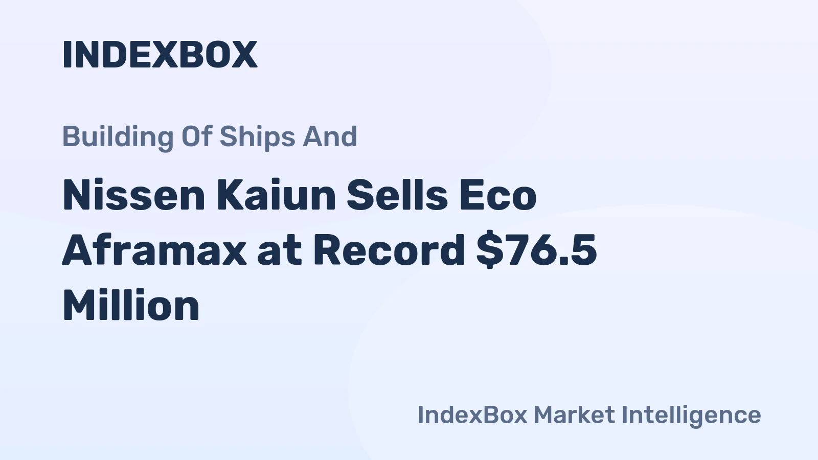 Nissen Kaiun Sells Eco Aframax at Record $76.5 Million