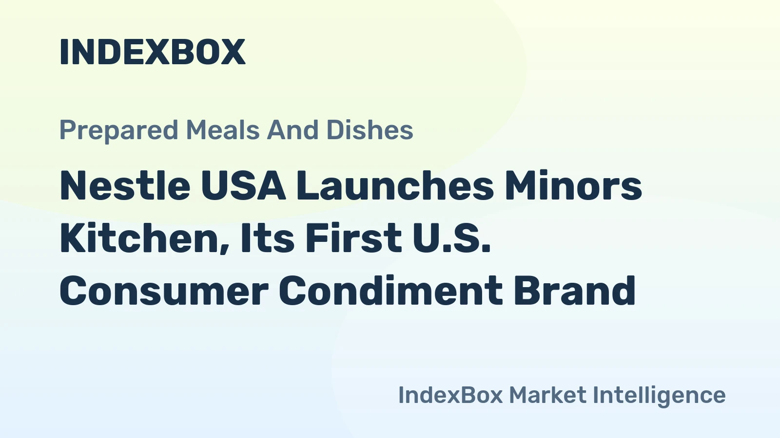 Nestle USA Launches Minors Kitchen, Its First U.S. Consumer Condiment Brand