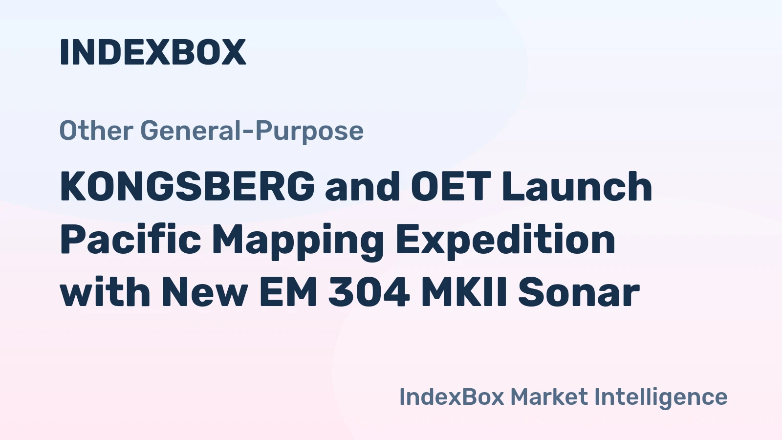 KONGSBERG and OET Launch Pacific Mapping Expedition with New EM 304 MKII Sonar