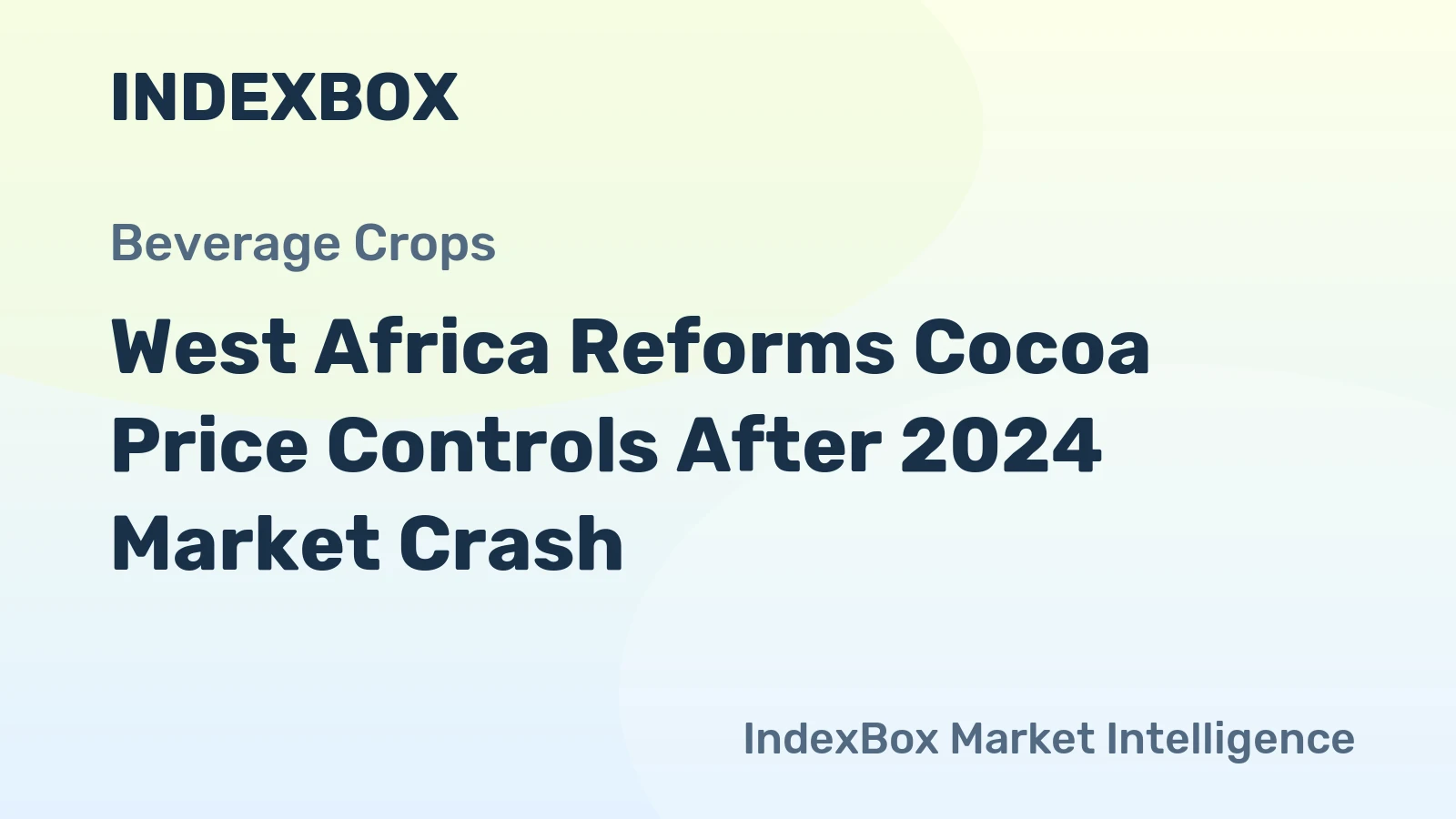 West Africa Reforms Cocoa Price Controls After 2024 Market Crash