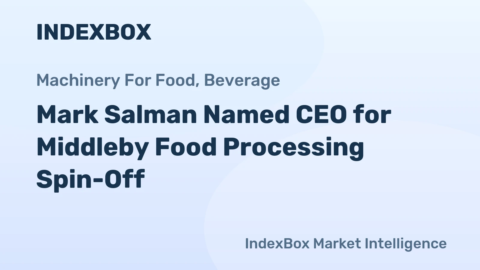 Mark Salman Named CEO for Middleby Food Processing Spin-Off