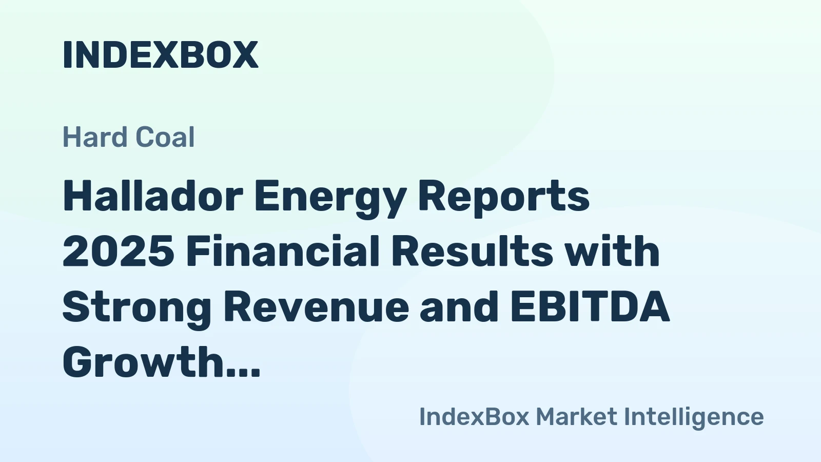 Hallador Energy Reports 2025 Financial Results with Strong Revenue and EBITDA Growth