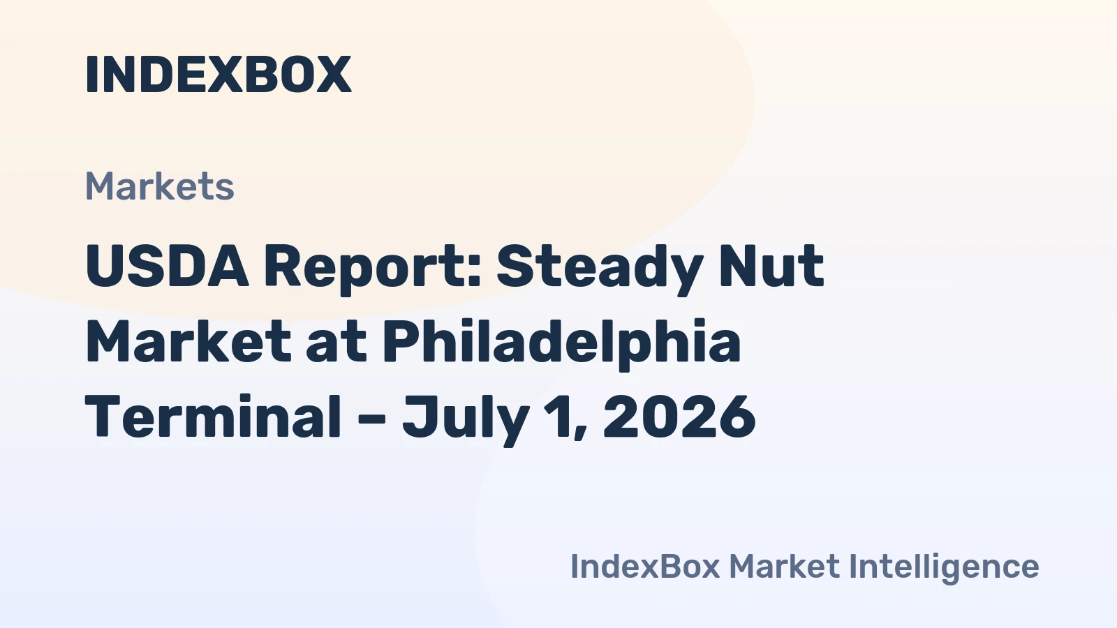 USDA Report: Steady Nut Market at Philadelphia Terminal – July 1, 2026