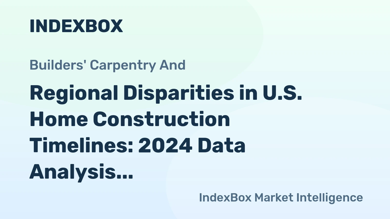 Regional Disparities in U.S. Home Construction Timelines: 2024 Data Analysis