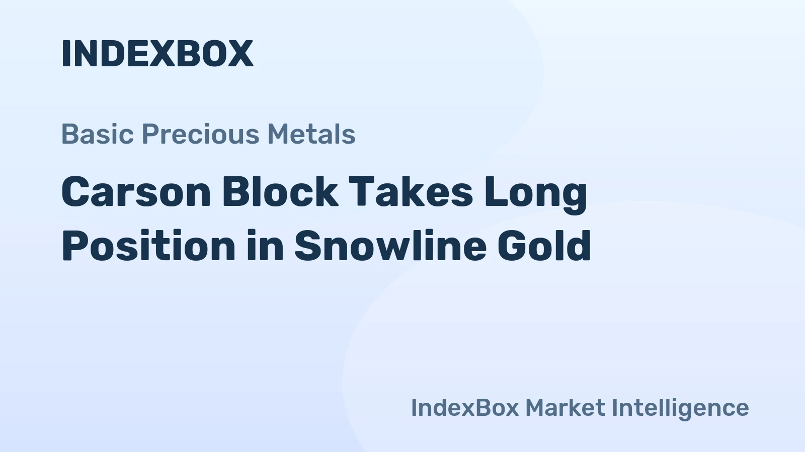 Carson Block Takes Long Position in Snowline Gold