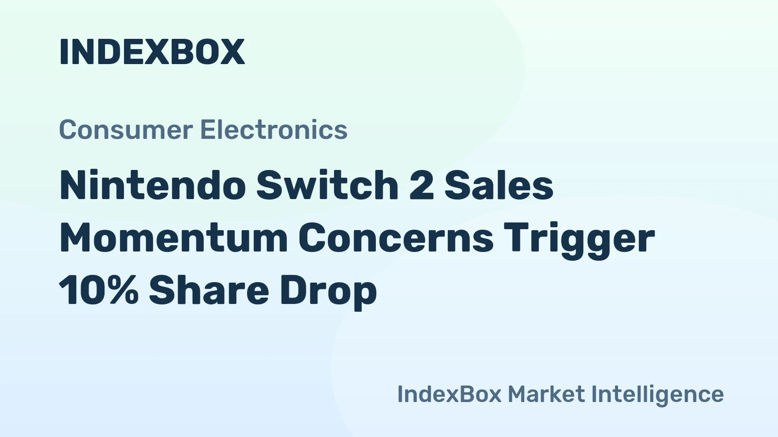 Nintendo Switch 2 Sales Momentum Concerns Trigger 10% Share Drop