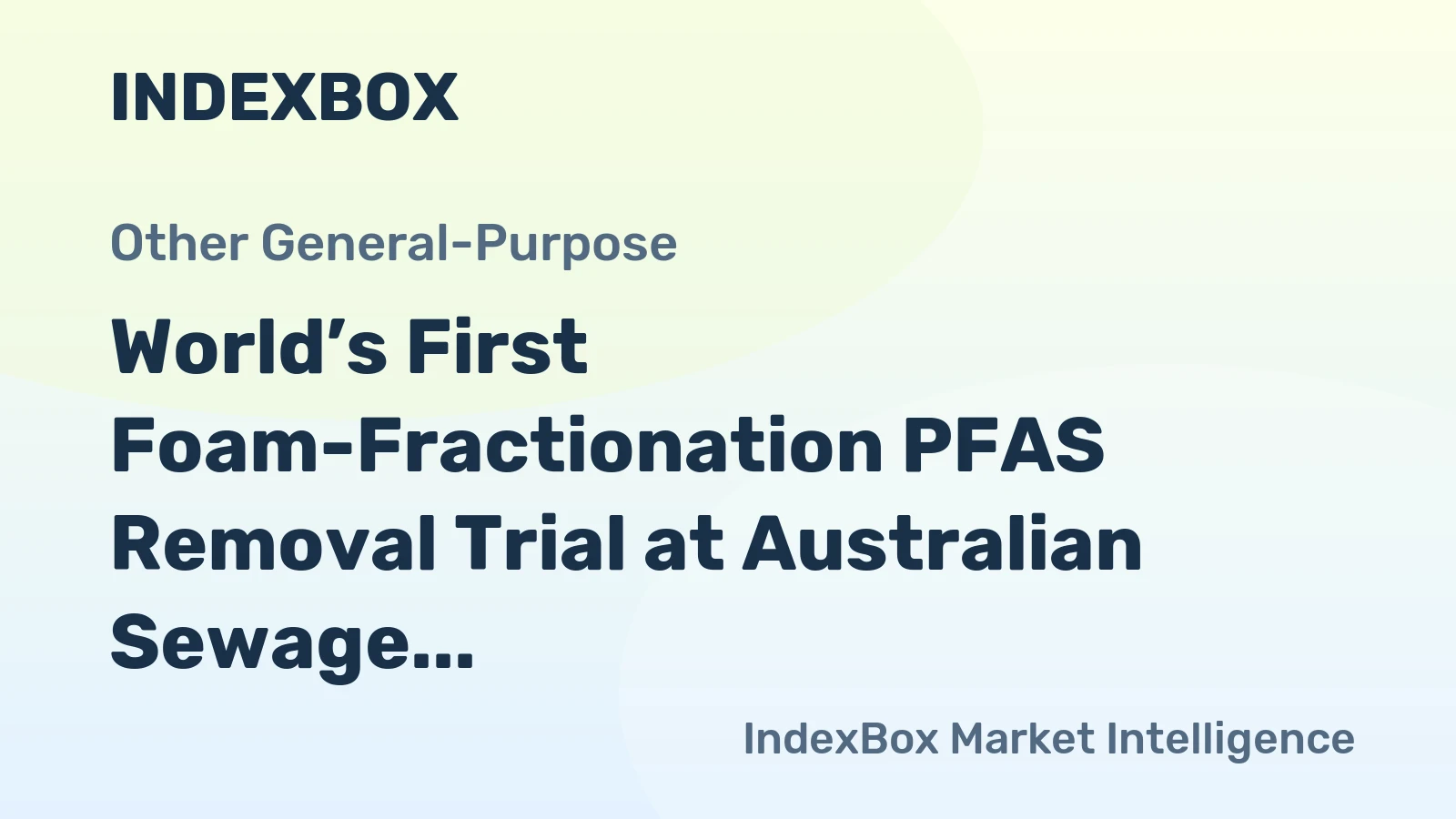World’s First Foam-Fractionation PFAS Removal Trial at Australian Sewage Plant