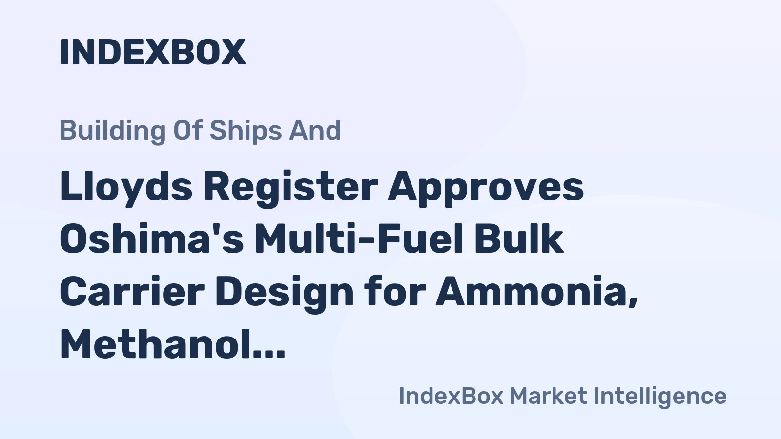 Lloyds Register Approves Oshima's Multi-Fuel Bulk Carrier Design for Ammonia, Methanol & LNG
