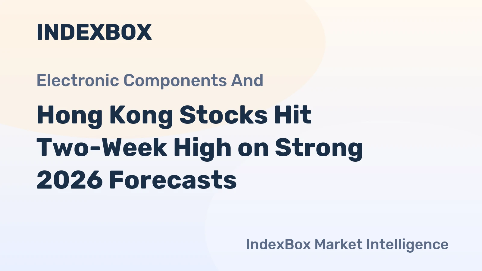 Hong Kong Stocks Hit Two-Week High on Strong 2026 Forecasts