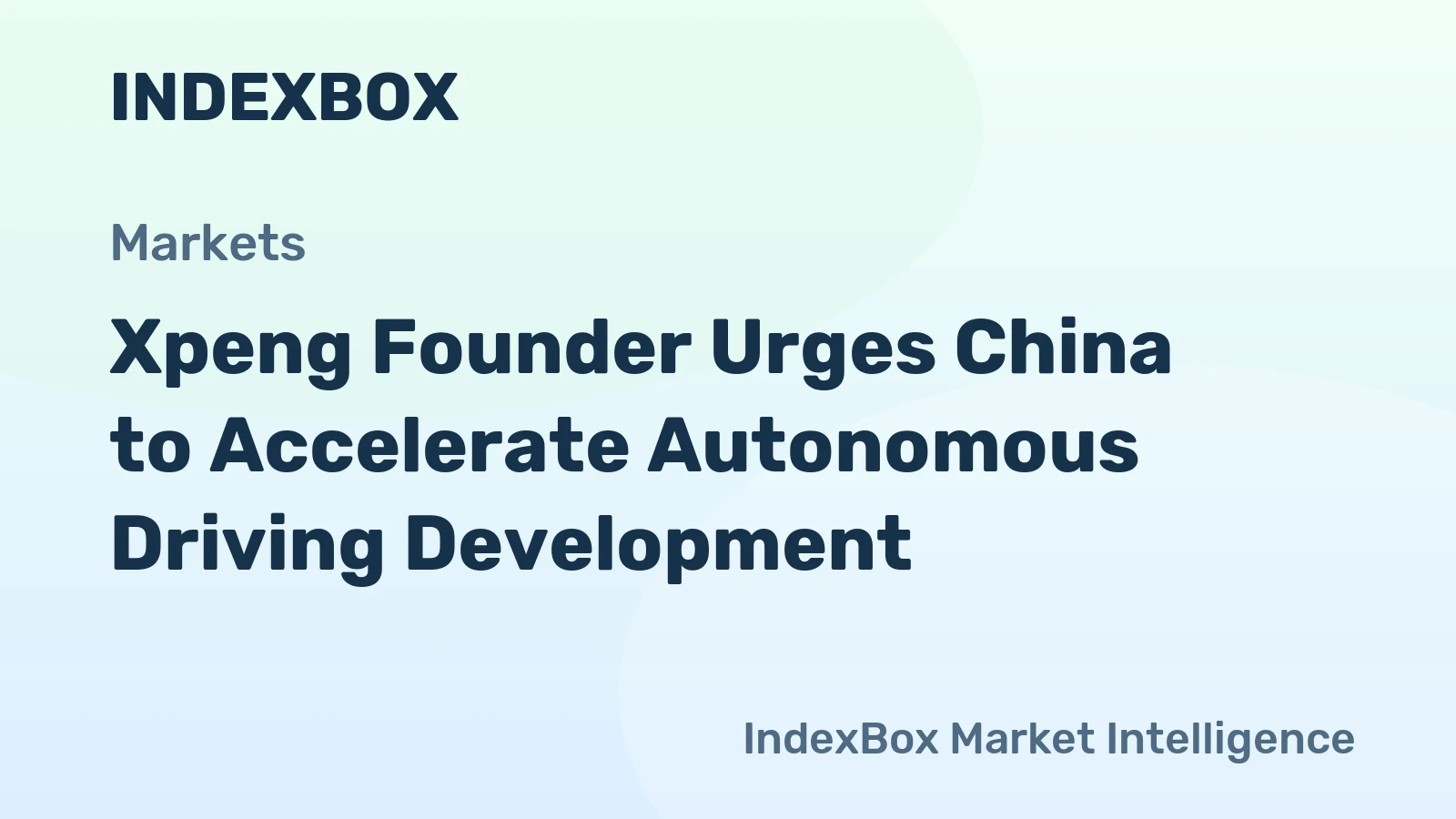 Xpeng Founder Urges China to Accelerate Autonomous Driving Development