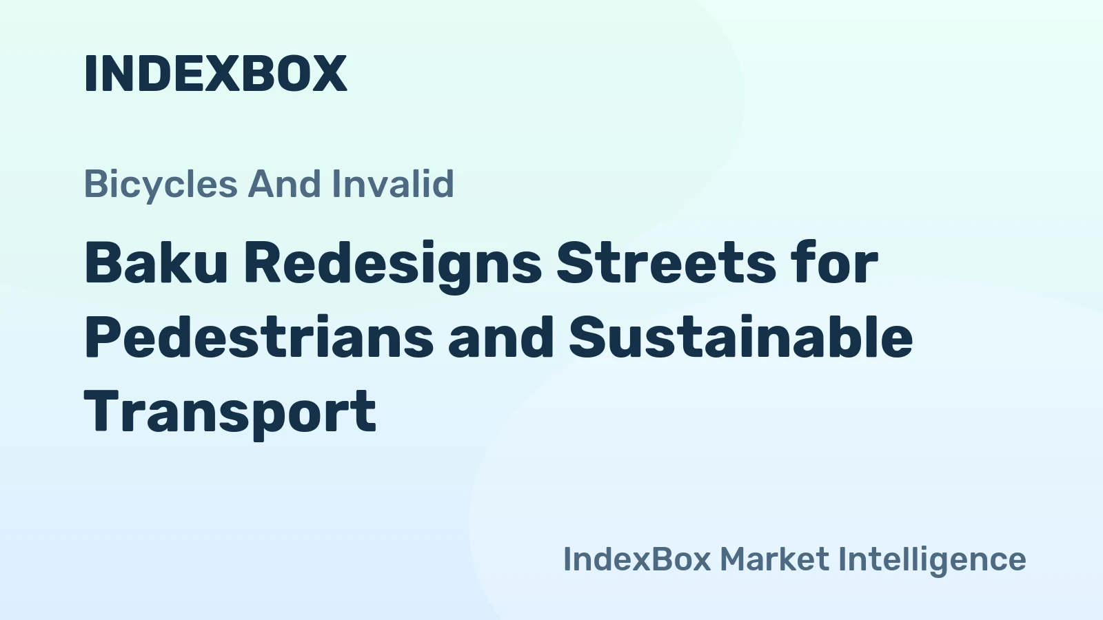 Baku Redesigns Streets for Pedestrians and Sustainable Transport