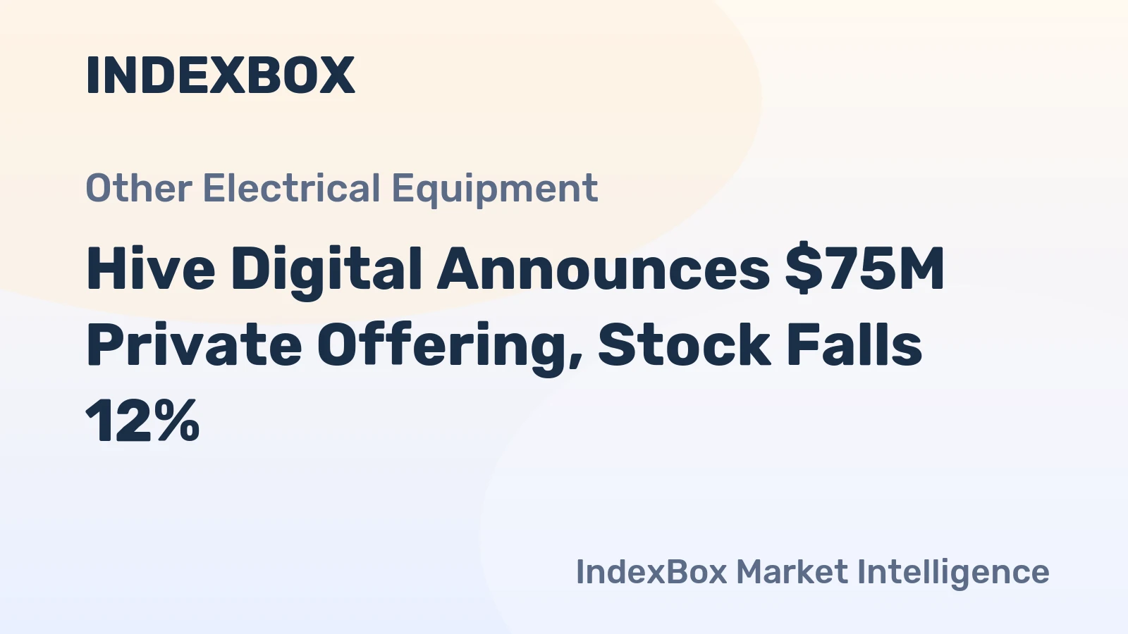 Hive Digital Announces $75M Private Offering, Stock Falls 12%