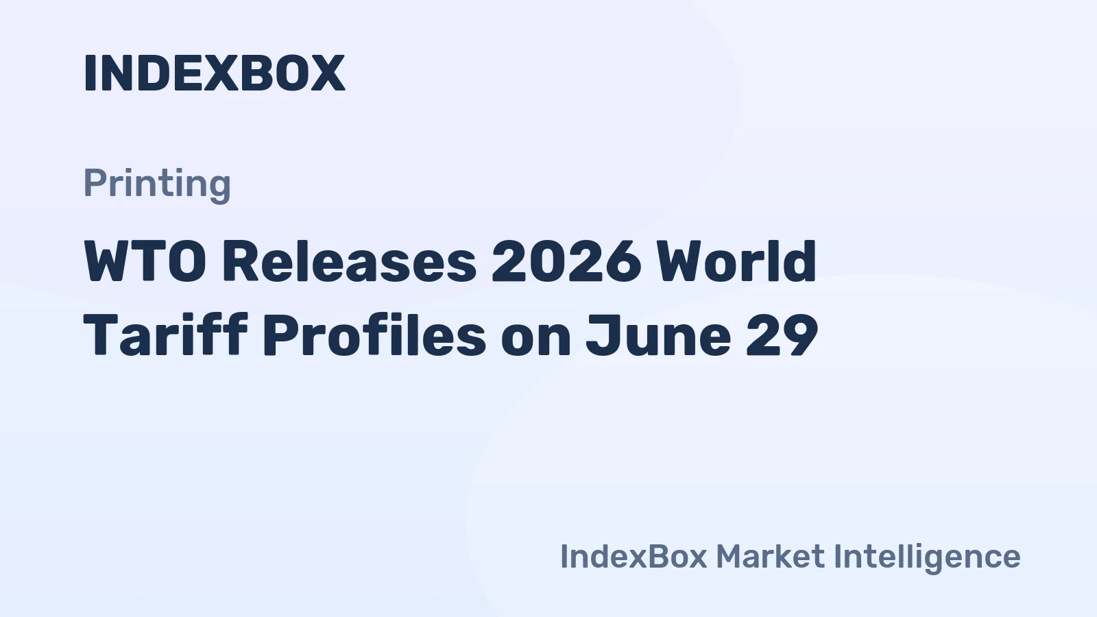 WTO Releases 2026 World Tariff Profiles on June 29