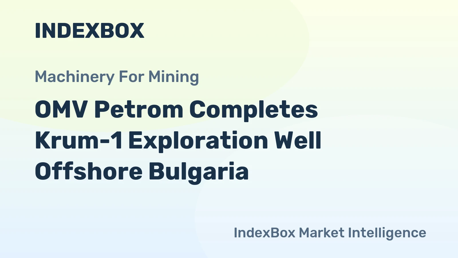 OMV Petrom Completes Krum-1 Exploration Well Offshore Bulgaria