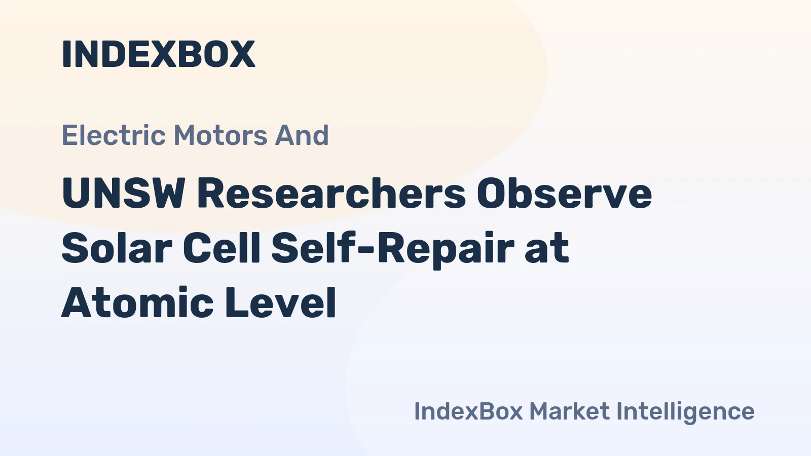 UNSW Researchers Observe Solar Cell Self-Repair at Atomic Level