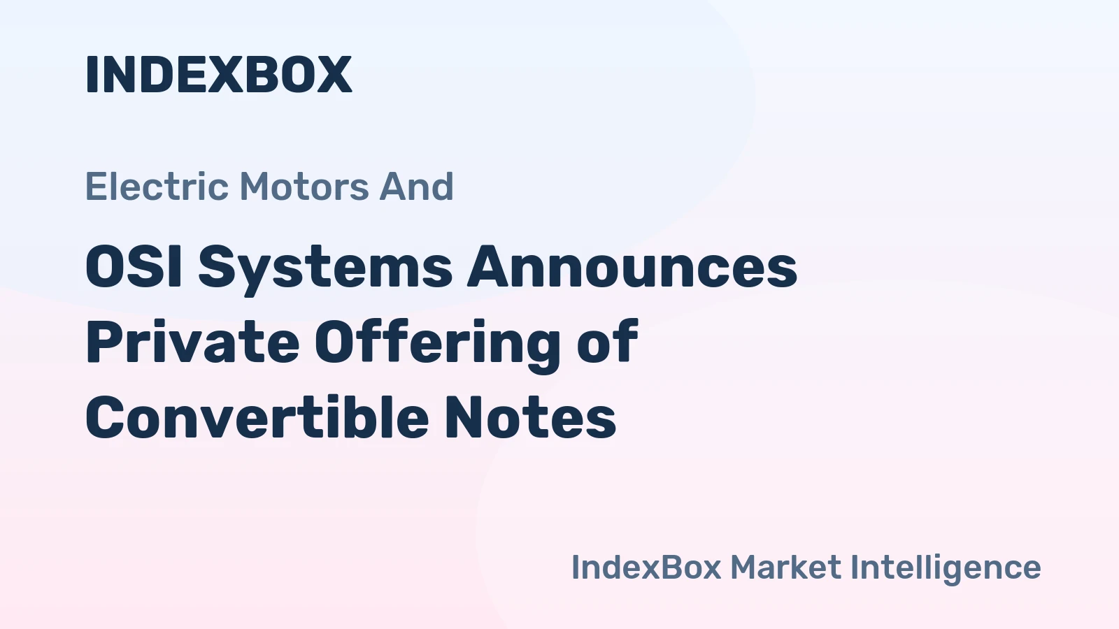 OSI Systems Announces Private Offering of Convertible Notes