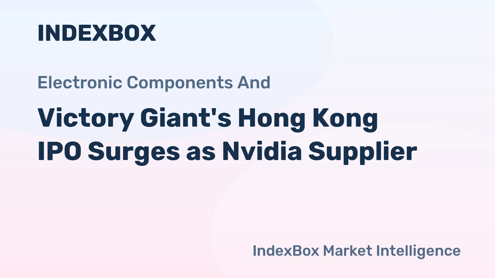Victory Giant's Hong Kong IPO Surges as Nvidia Supplier