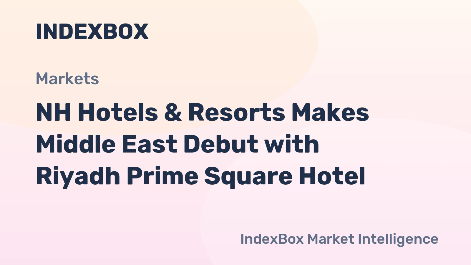 NH Hotels & Resorts Makes Middle East Debut with Riyadh Prime Square Hotel