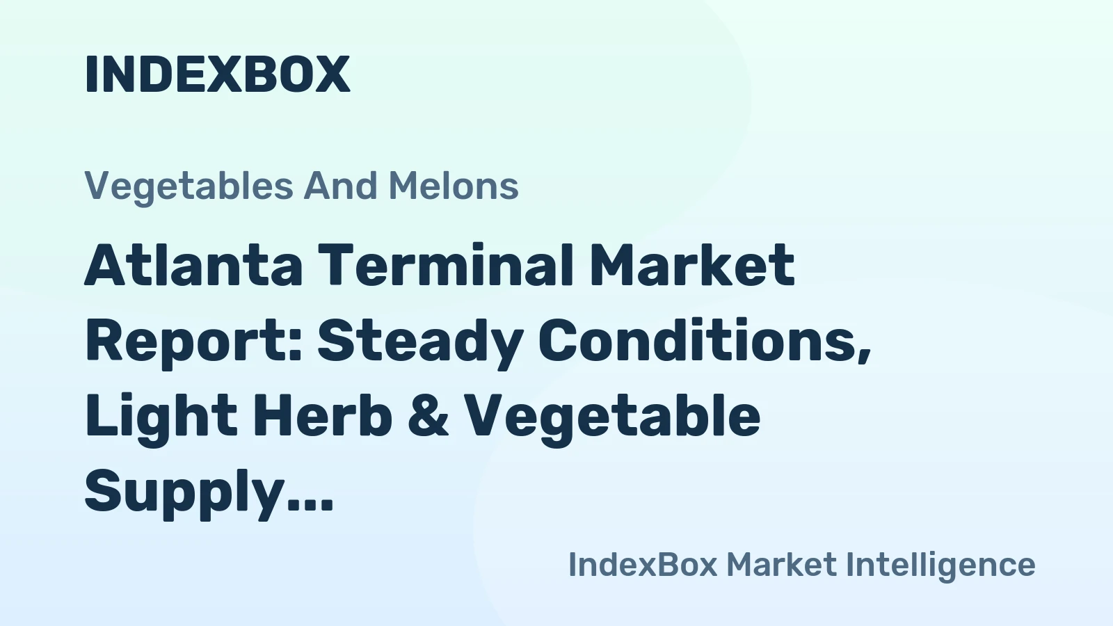 Atlanta Terminal Market Report: Steady Conditions, Light Herb & Vegetable Supply on March 10, 2026