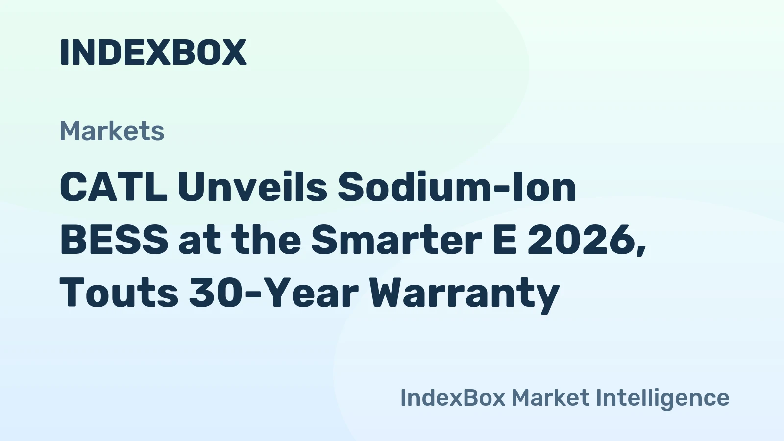 CATL Unveils Sodium-Ion BESS at the Smarter E 2026, Touts 30-Year Warranty