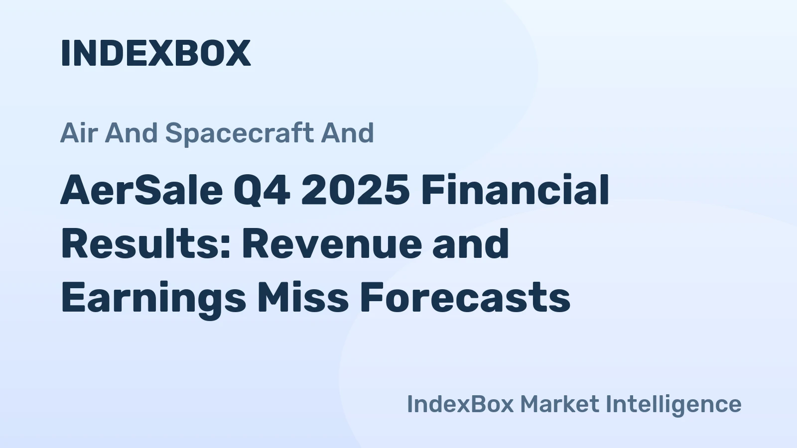 AerSale Q4 2025 Financial Results: Revenue and Earnings Miss Forecasts