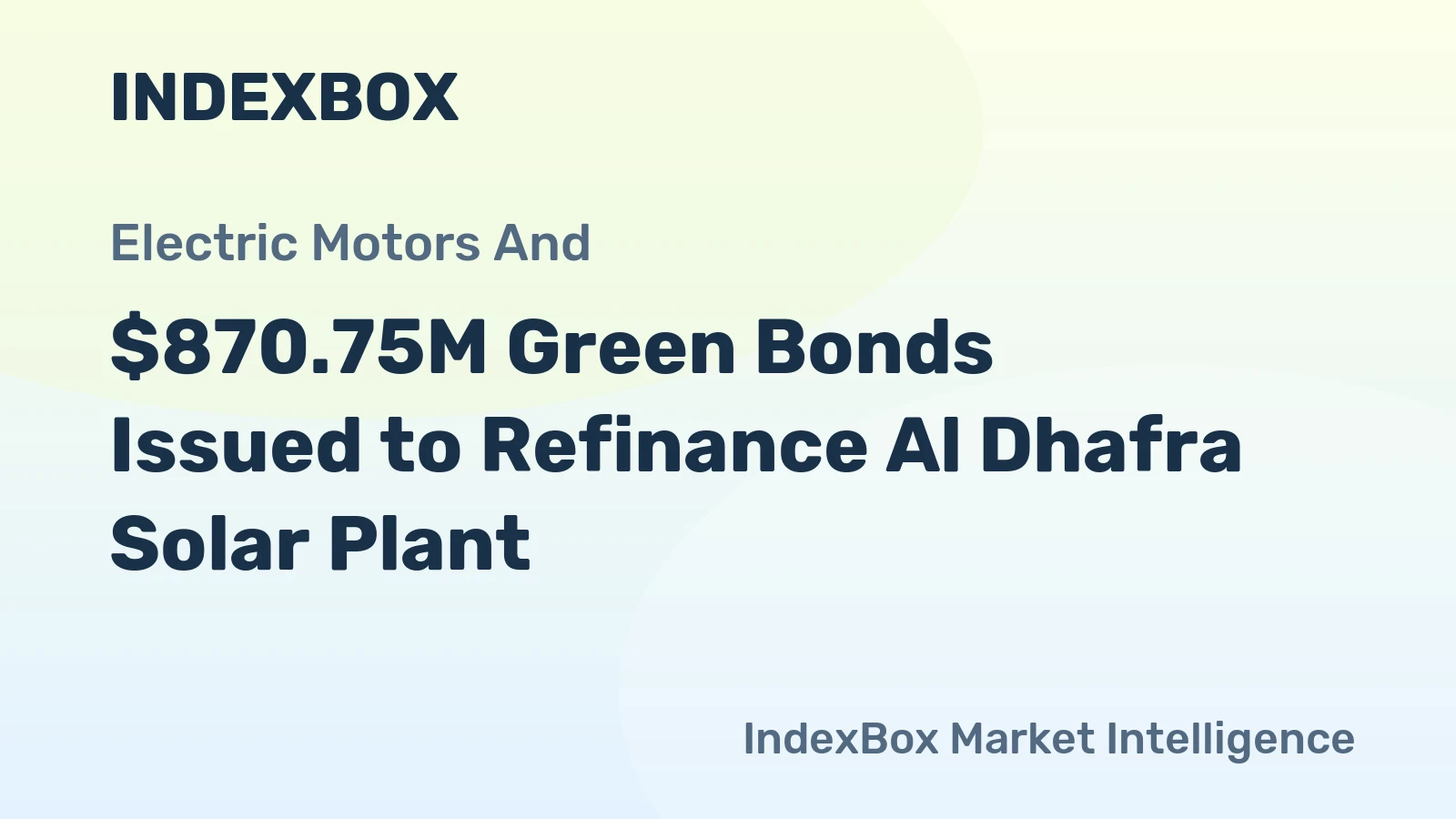 $870.75M Green Bonds Issued to Refinance Al Dhafra Solar Plant