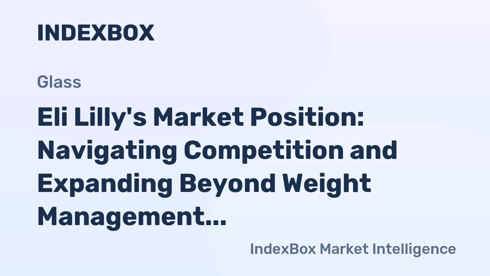 Eli Lilly's Market Position: Navigating Competition and Expanding Beyond Weight Management