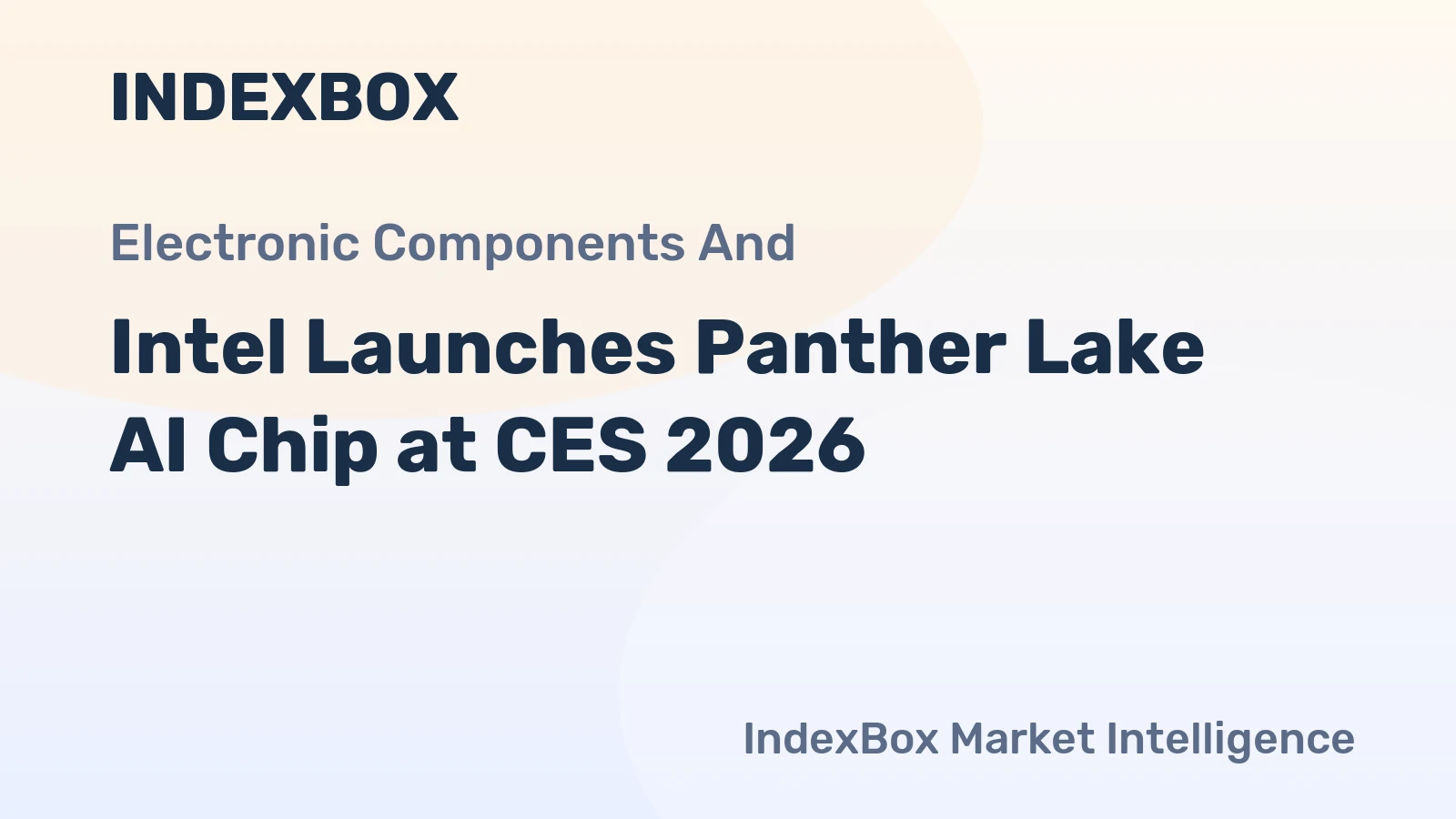 Intel Launches Panther Lake AI Chip at CES 2026